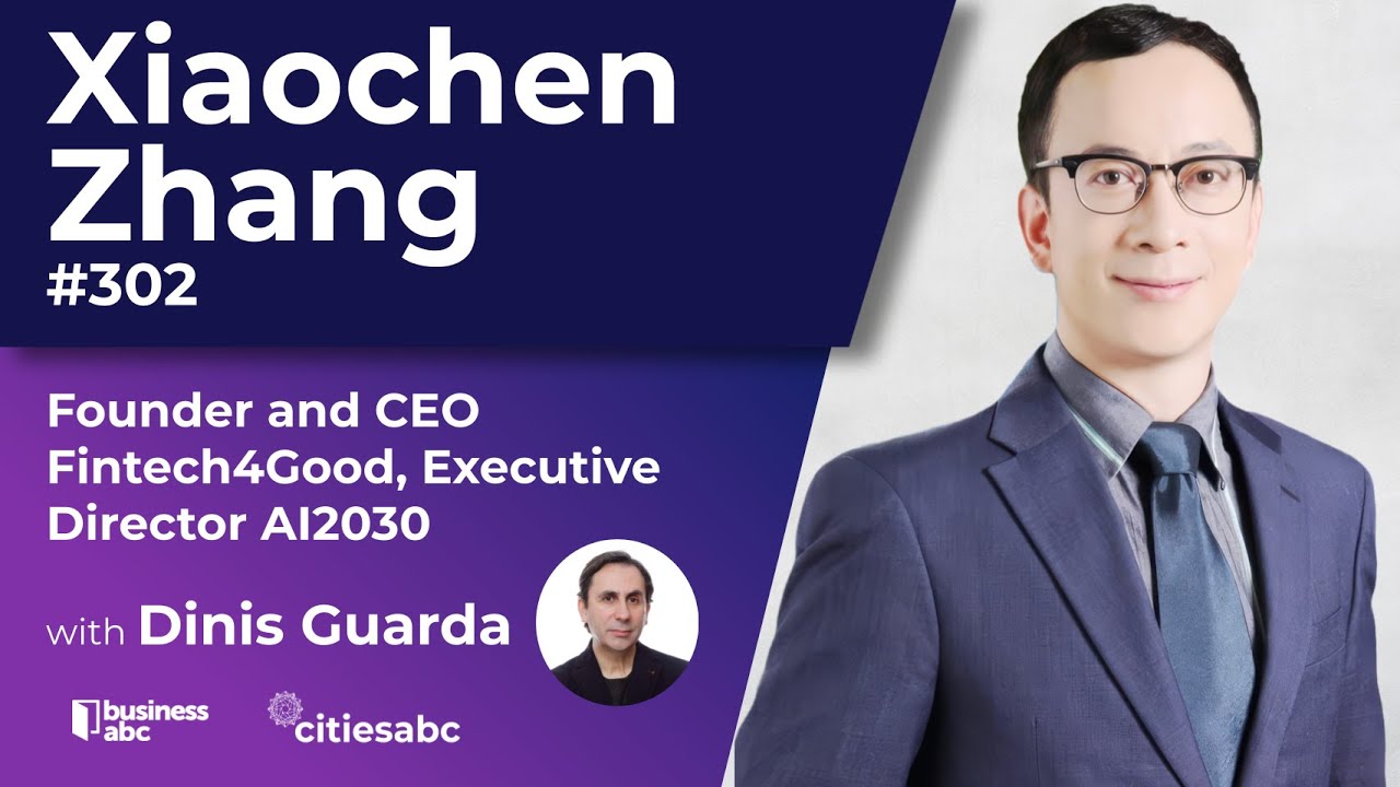 Xiaochen Zhang - Founder and CEO Fintech4Good - Executive Director ...