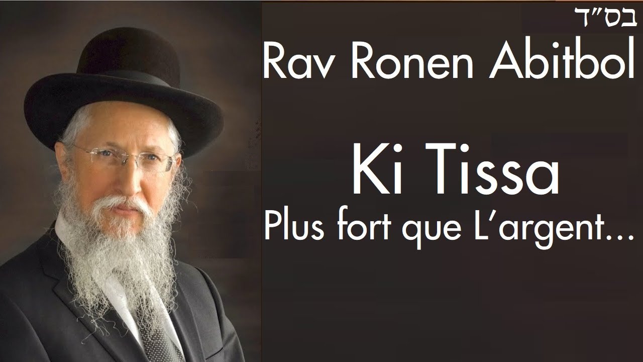 Rav Ronen Abitbol - 21 Ki Tissa - Plus fort que L’argent… - YouTube