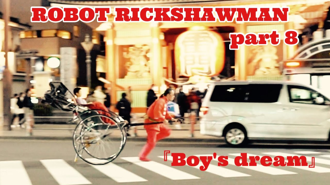 ROBOT RICKSHAWMAN part8 "Boy's dream"Against COVID-19 robot rickshaw ...