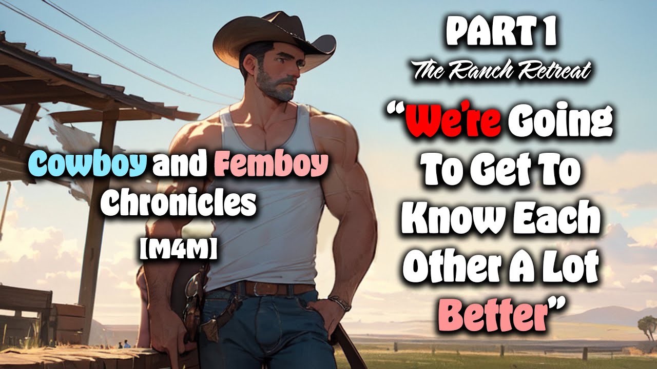 [M4M ASMR] "YOU'LL HAVE A COWBOY HERE TO HELP" [COWBOY AND FEMBOY ...