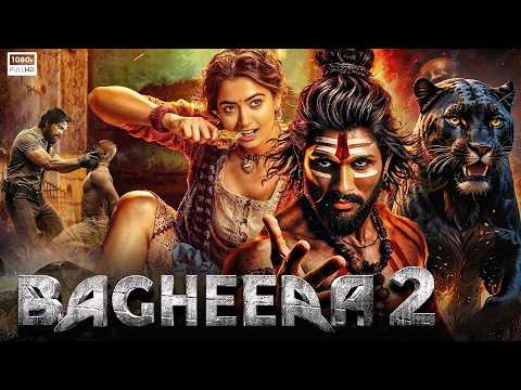 Bagheera 2 - Full Movie 2026 | Allu Arjun & Rashmika Mandanna | Latest South Indian Hindi Movie 2026