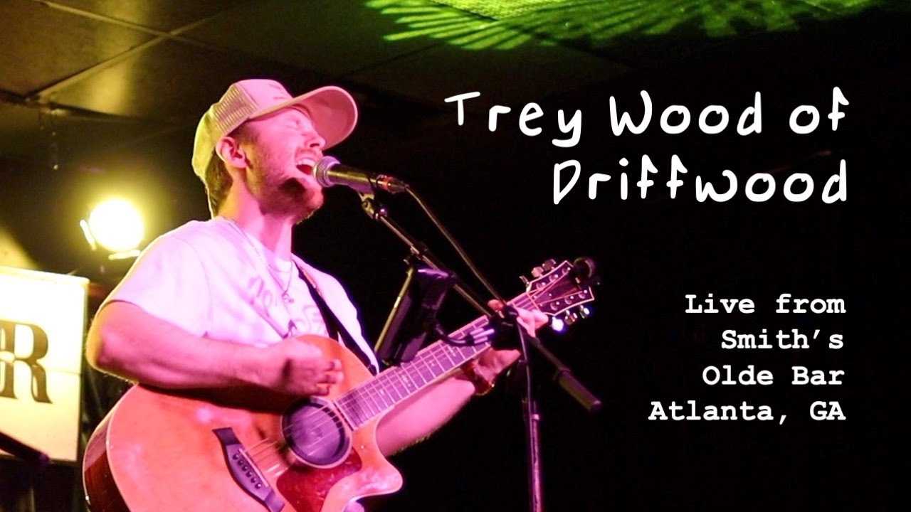 Driffwood - Trey Wood Live from Smith's Olde Bar - Atlanta, GA (Full ...