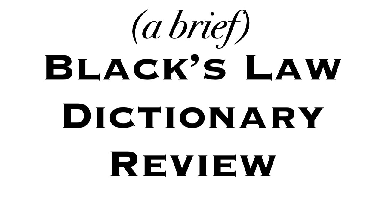  A Brief Black s Law Dictionary Review YouTube