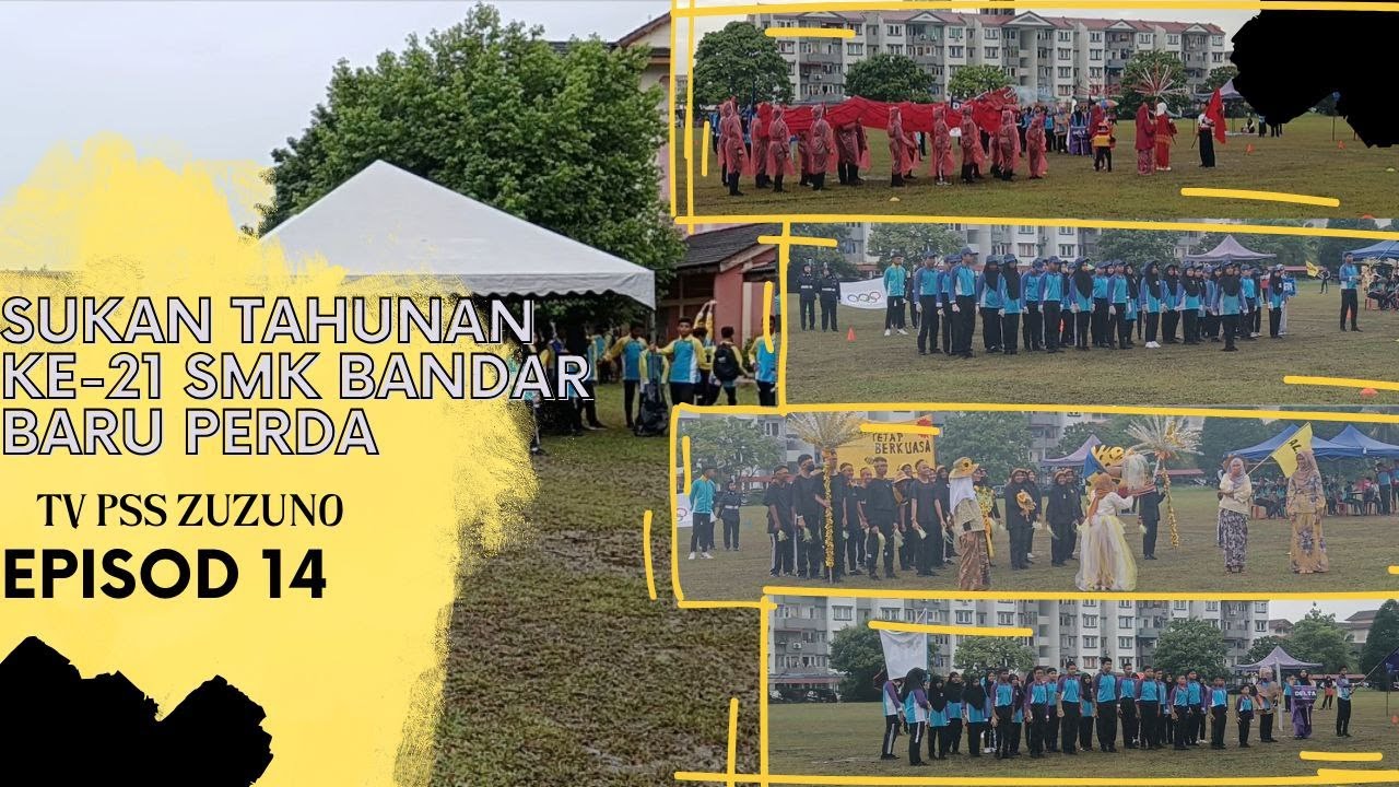 EPISOD 14: KEJOHANAN OLAHRAGA TAHUNAN KE-21 SMK BANDAR BARU PERDA - YouTube