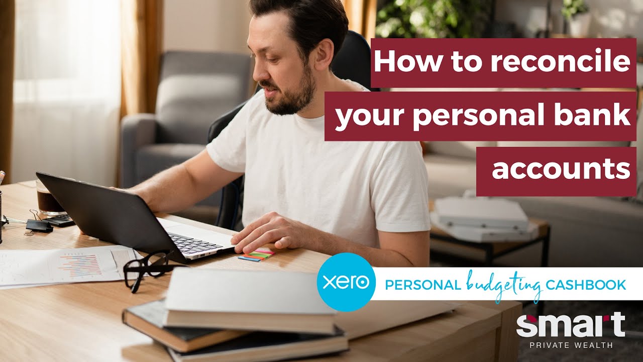 Xero Cashbook: How to reconcile your personal bank accounts - YouTube