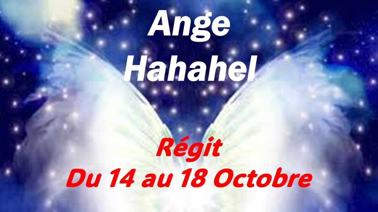 N°41 ANGE HAHAHEL REGIT DU 14 AU 18 OCTOBRE - YouTube