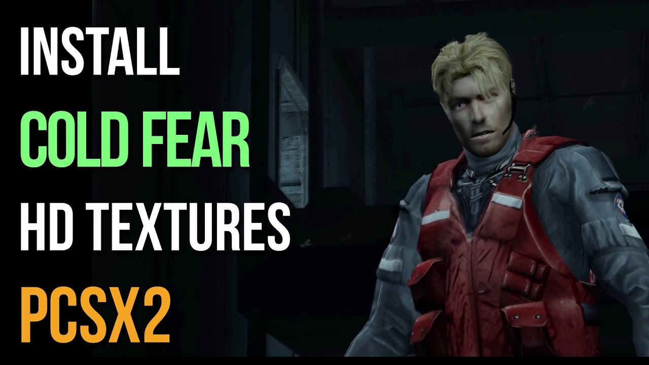 How to Install Cold Fear HD Textures in PCSX2 - YouTube