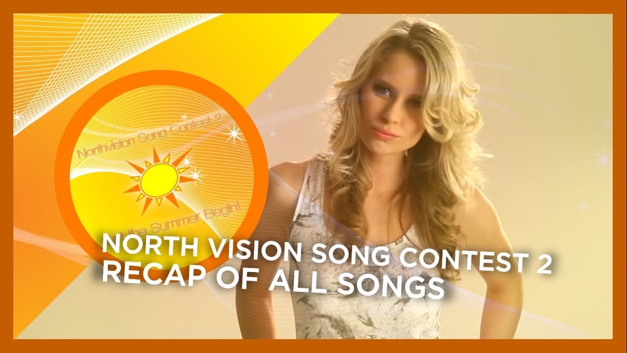 OFFICIAL RECAP: North Vision Song Contest 2 - All Songs #NVSCAgain # ...