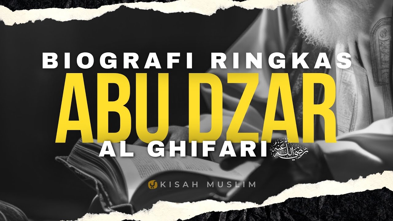 Biografi Ringkas Abu Dzar al Ghifari - Kisah Muslim Yufid TV - YouTube