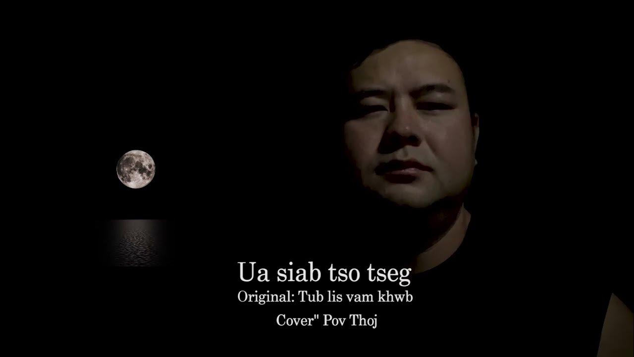 Ua siab tso tseg - Cover:Pov Thoj [Original:Toulee Vakhue] - YouTube