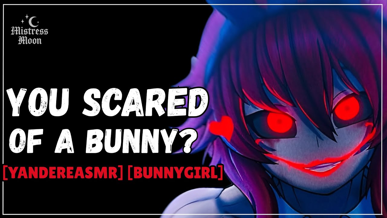 Yandere Bunny Girl Hunts You To Make You Her's | YANDERE ASMR - YouTube