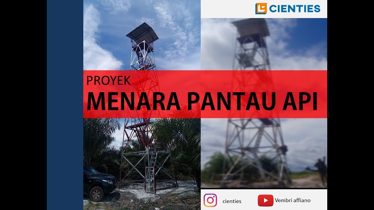 Menara Pantau Api 15 Meter | Berani naik...? - YouTube