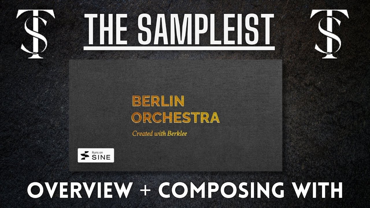 The Sampleist - Berlin Orchestra by Orchestral Tools - Overview ...