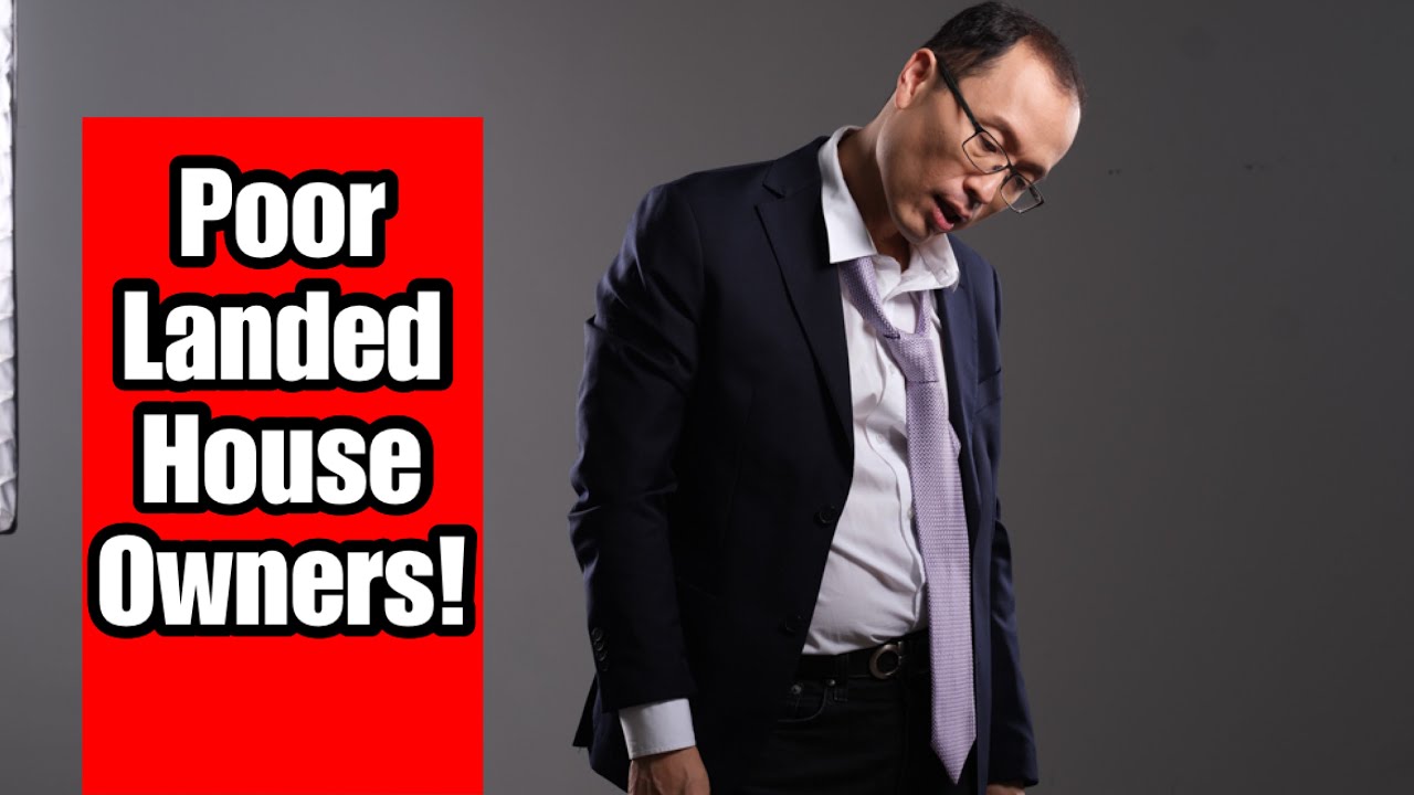 Poor Landed and Condo Property Owners - Why become one of them? - YouTube