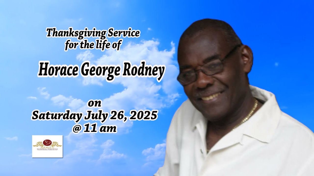 Thanksgiving Service for the life of Horace George Rodney - YouTube