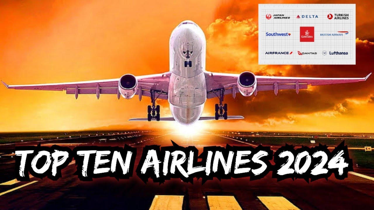 "Top 10 Airlines in the World 2024 | Skytrax Awards" - YouTube