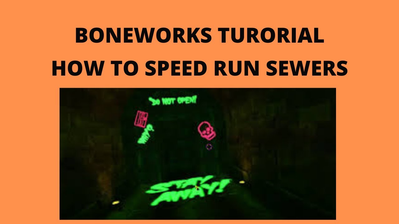 BONEWORKS SPEEDRUN SERIES: SEWERS - YouTube