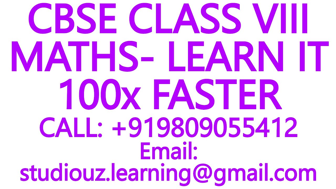 CBSE CLASS VIII MATHS- LEARN IT 100x FASTER- ICSE, ISC, NIOS, STATE ...