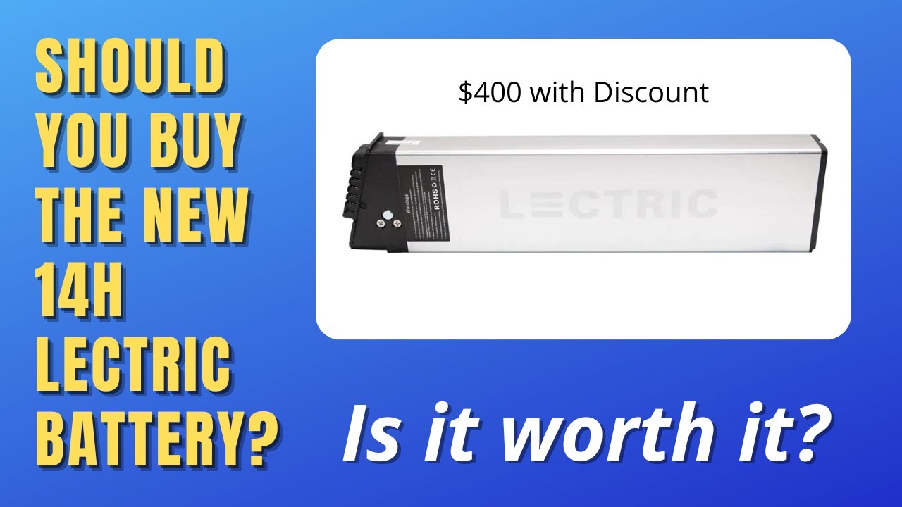 Should you buy the Lectric Long Range 14ah battery? - YouTube