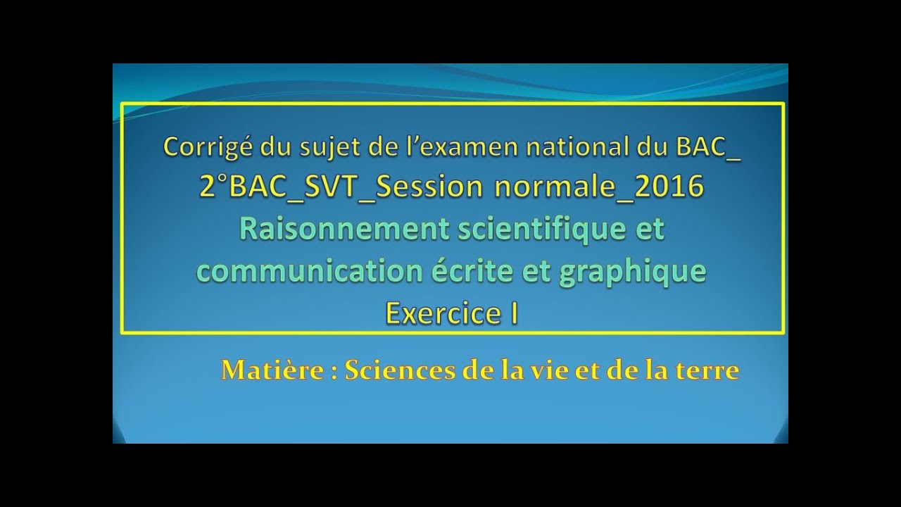 Corrigés des sujets de l’examen national du BAC / 2°BAC_SVT/Matière ...
