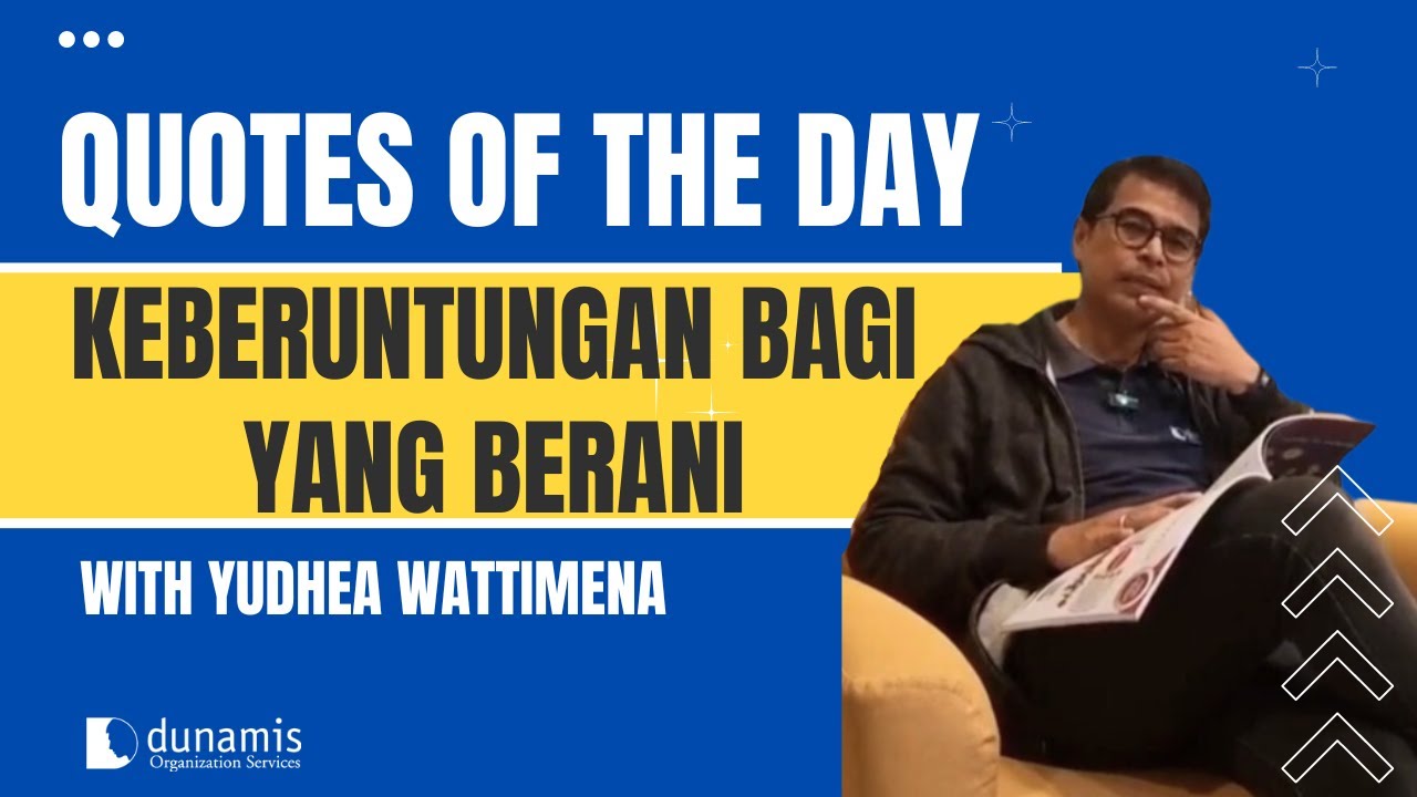 QUOTES OF THE DAY | Keberuntungan bagi yang Berani #leadership #agility ...