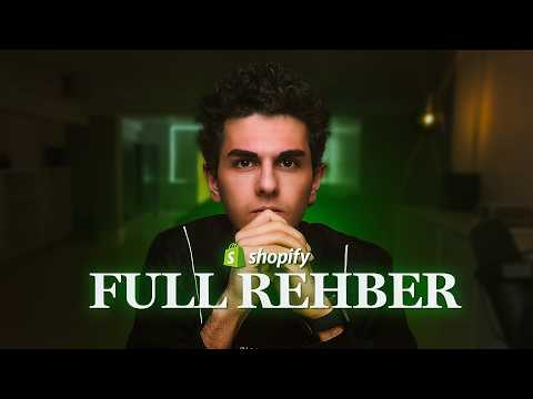 Shopify ile A’dan Z'ye : Baştan Sona Tüm Sistem (2026)