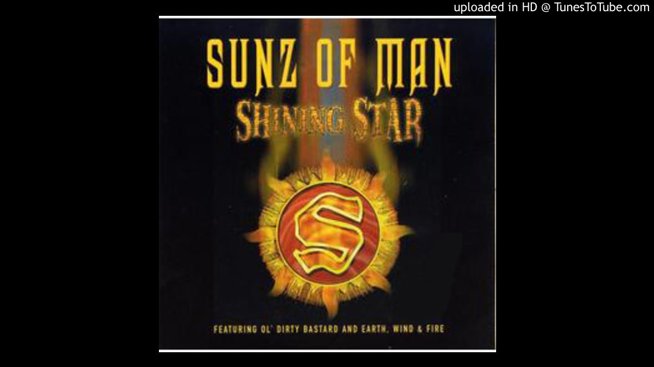 Sunz Of Man Feat. Ol'Dirty Bastard & Earth, Wind & Fire - Shining Star ...