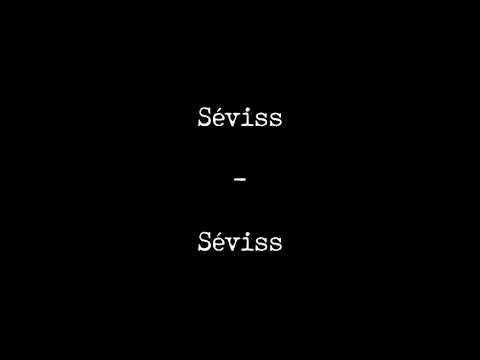 Séviss - Séviss