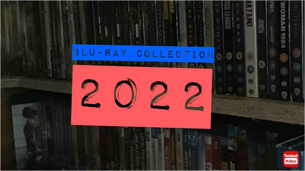 My Entire Blu-Ray Collection: 2022 - YouTube