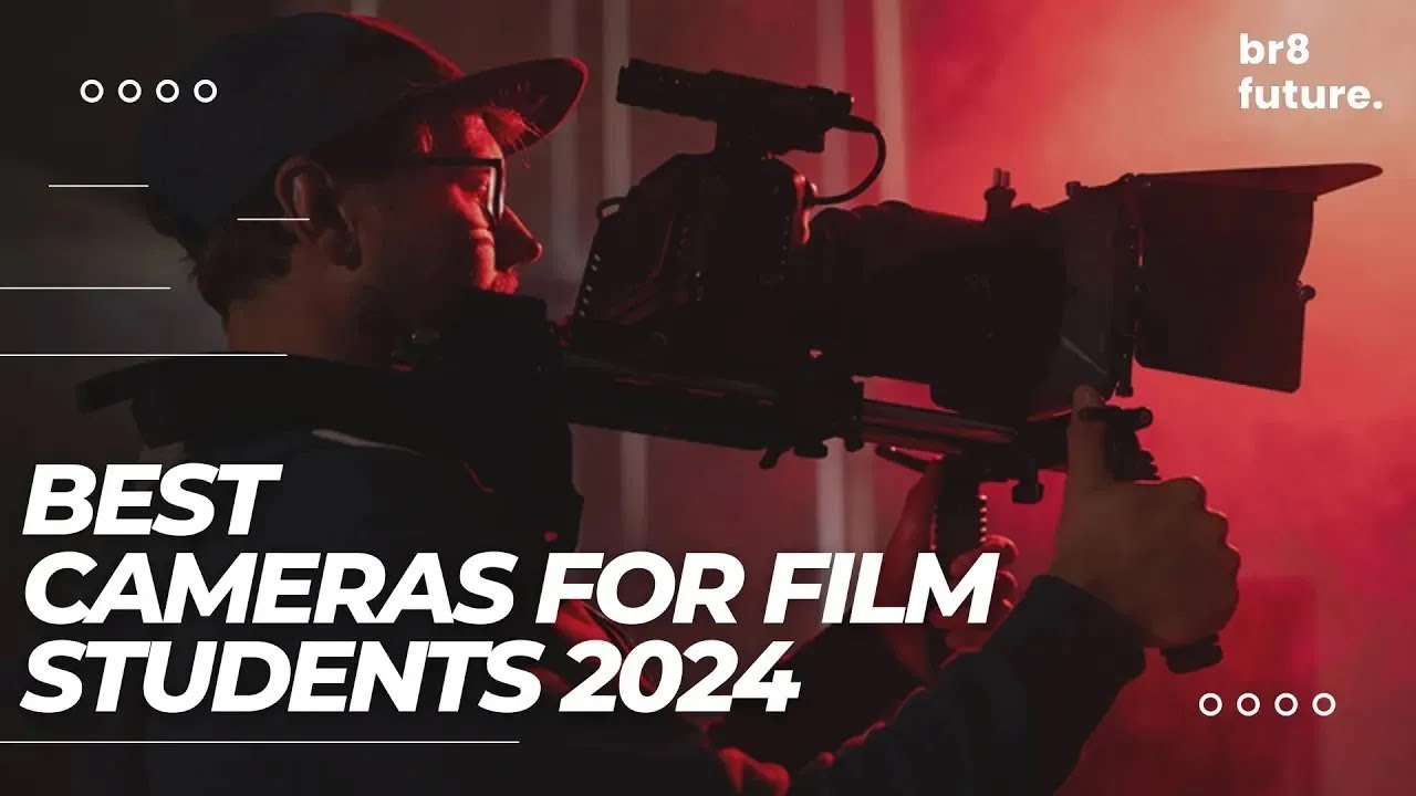 Best Cameras For Film Students 2024 🔦💧 Cameras For Videography ...