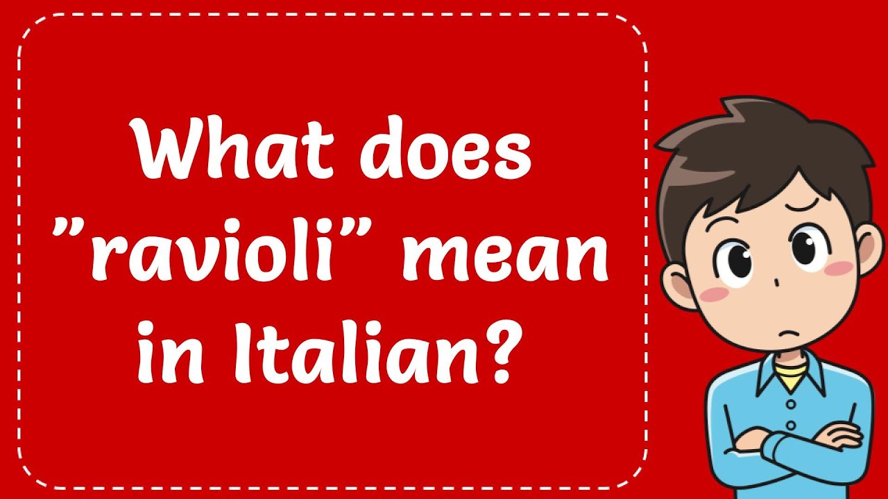 What does "ravioli" mean in Italian? Explained - YouTube