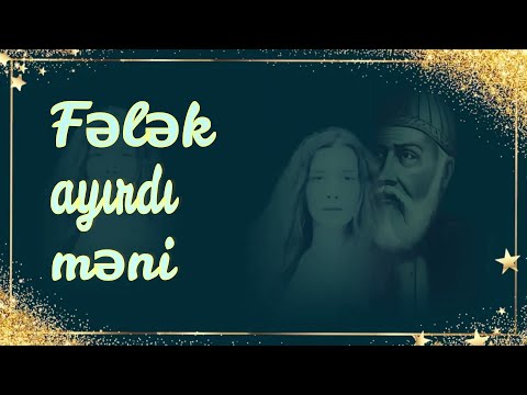 Fələk ayırdı məni.. - M.Füzuli - səs: Leyla