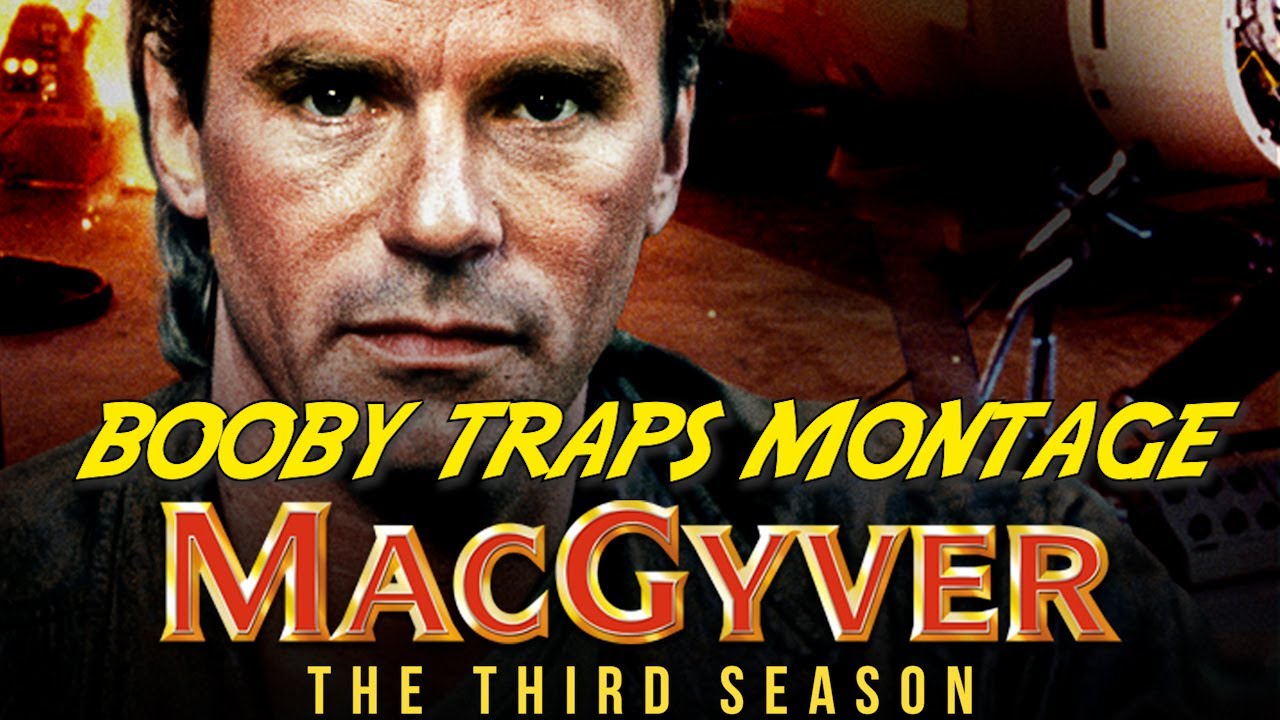 MacGyver [Season 3] Booby Traps Montage (Music Video) RE-MAKE - YouTube