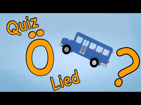 Lernvideo für Kleinkinder - Buchstabe Ö Quiz - Lied zum mitsingen