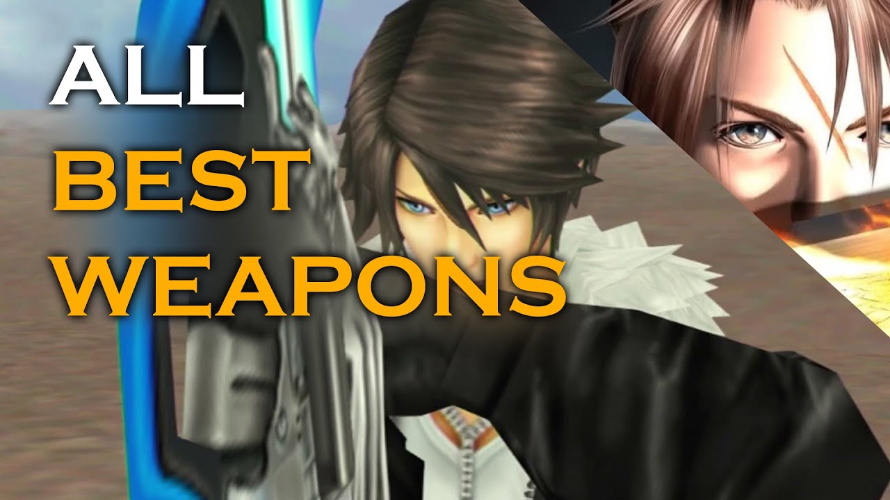 How to get All Best Weapons in Final Fantasy 8 - YouTube
