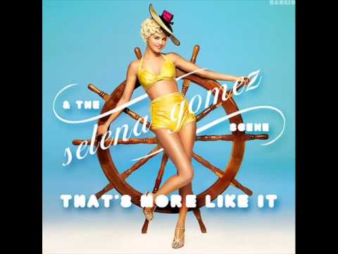 Selena Gomez -  That's more like it