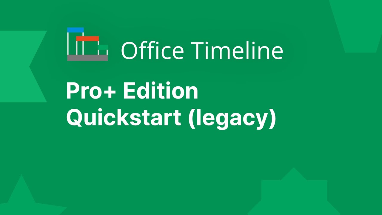 Office Timeline Pro+ Edition 2024 | Quick Start Guide (Legacy) - YouTube
