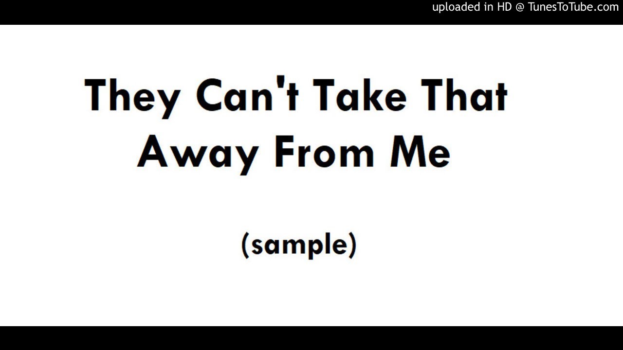 They Can t Take Away From Me sample YouTube they-can-t-take-away-from-me-sample-youtube