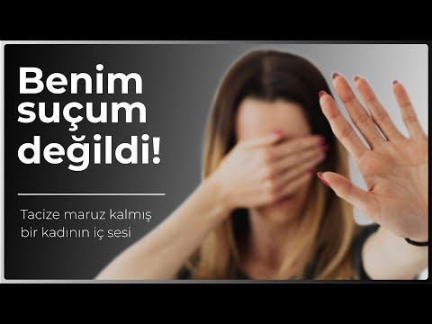 Tacize uğramış bir kadının iç sesi...