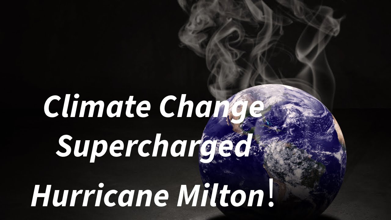 Climate change intensified Hurricane Milton.#climatechange # ...