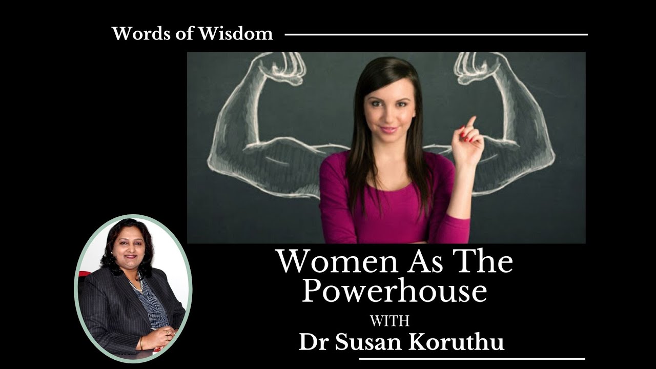 Words of Wisdom - Women As The Powerhouse - YouTube