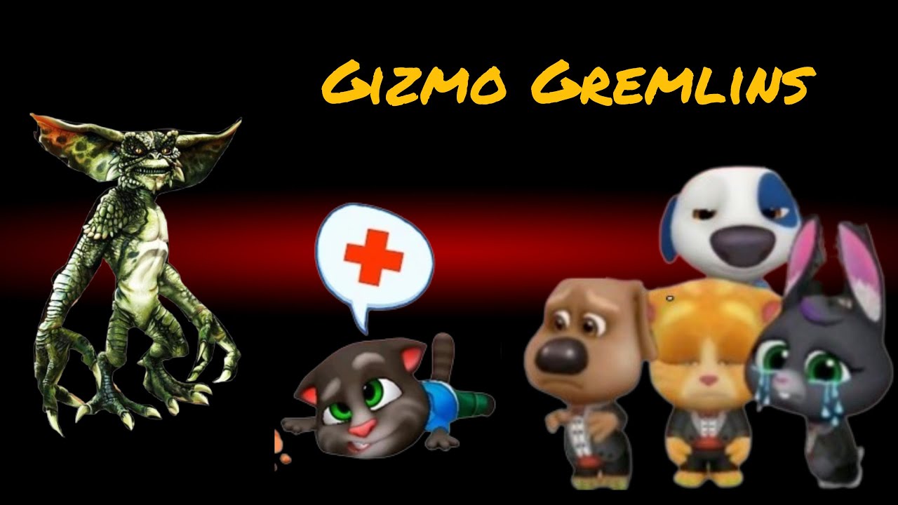 Gizmo Gremlins Zombie - Dead Talking Tom 😢 / Talking Tom and Friends ...