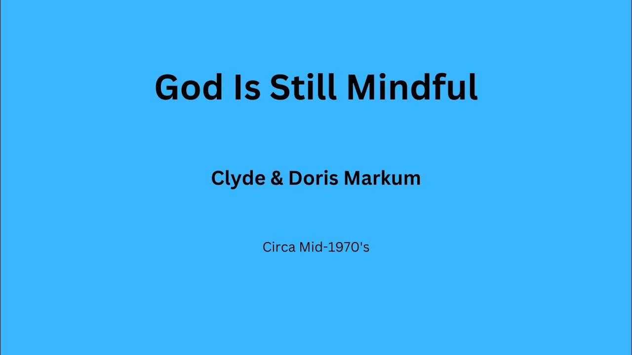 God is Still Mindful - YouTube
