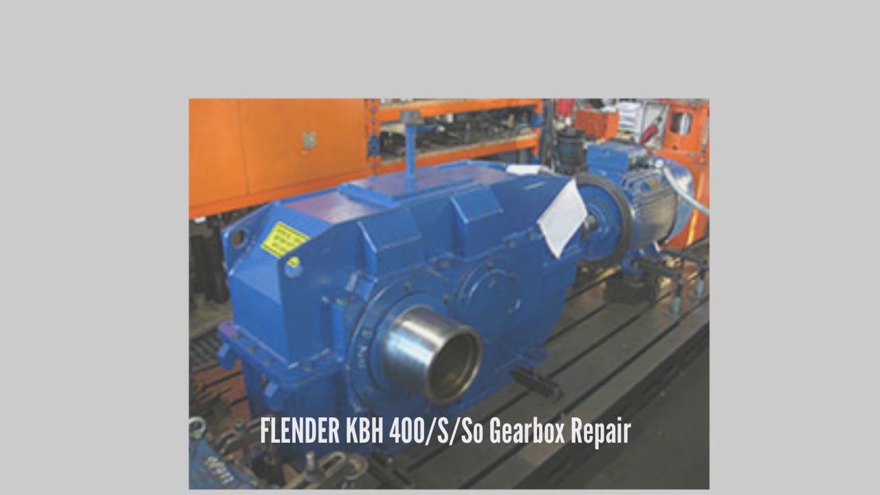 FLENDER KBH 400 S So Gearbox Repair - YouTube