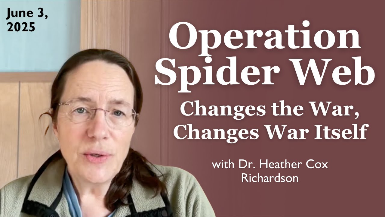 Ukraine's Operation Spider Web: Changes the War, Changes War Itself ...