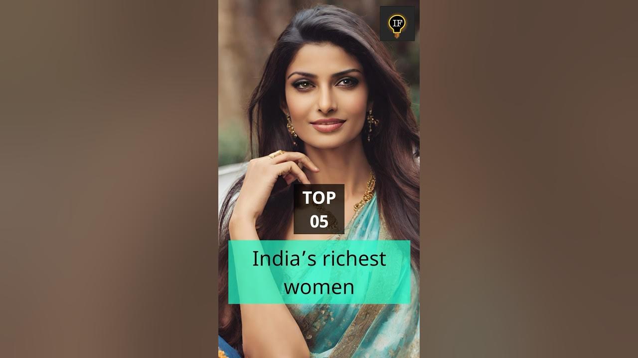 Top 5 India’s Richest Women - YouTube