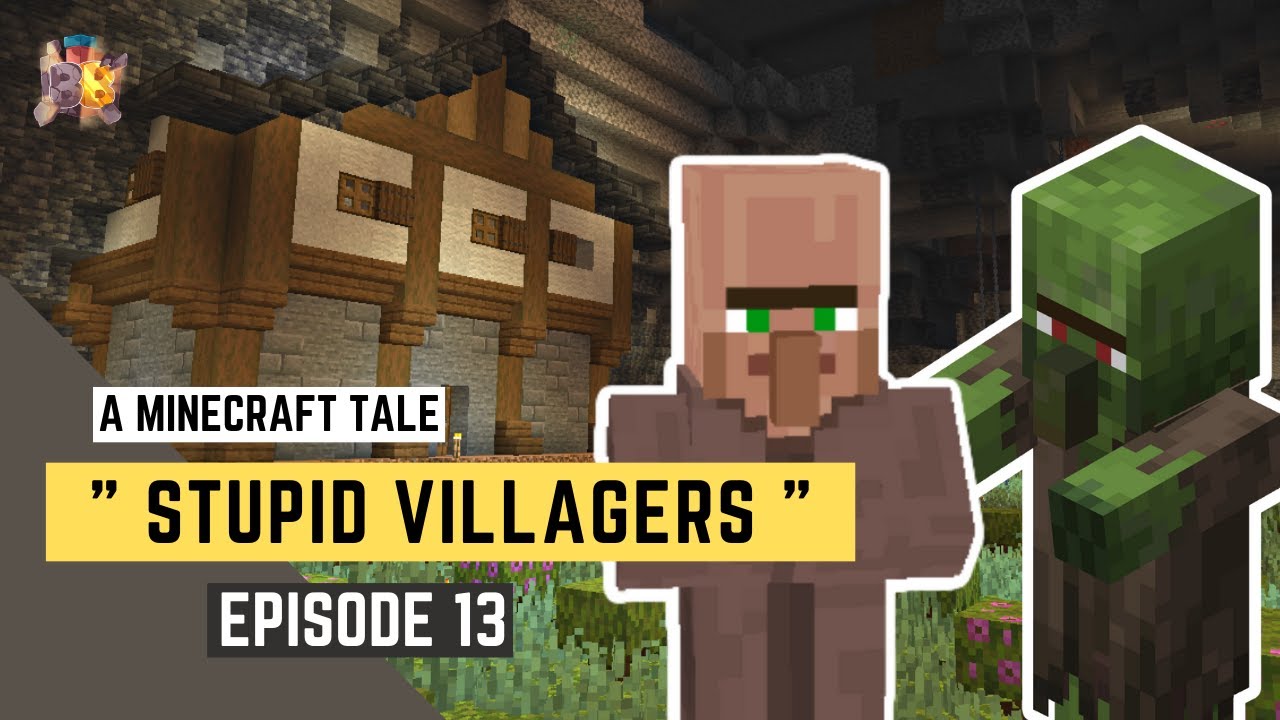 Stupid Villagers - a tale on the Block Breaking SMP (Episode 13) - YouTube