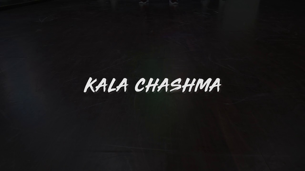 🎵KALA CHASHMA | 📺BAAR BAAR DEKHO | GANG SWAGGER CREW | HIP HOP | OLD ...
