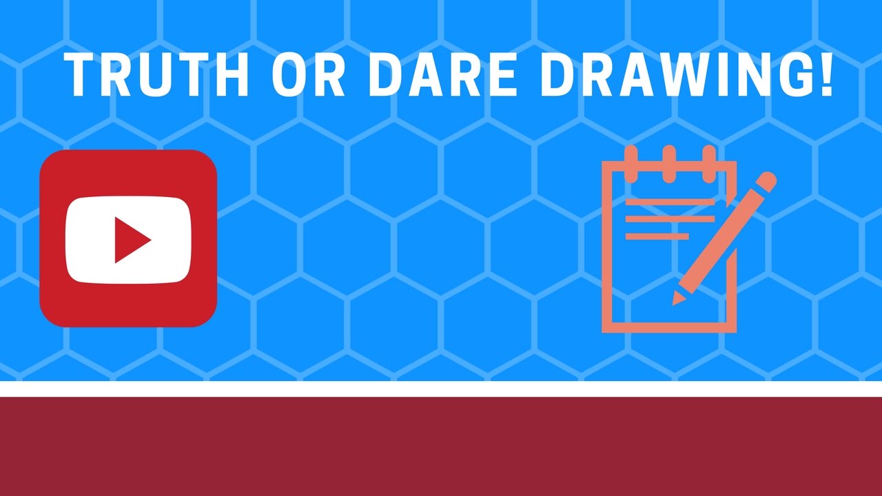 Truth or Dare Drawing edition! - YouTube