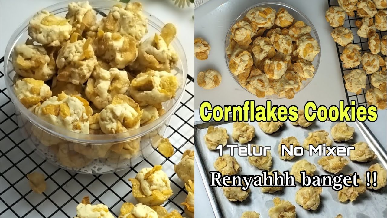 BIKINNYA CEPAT TINGGAL ADUK-ADUK || CORNFLAKES COOKIES RENYAH NO RIBET ...